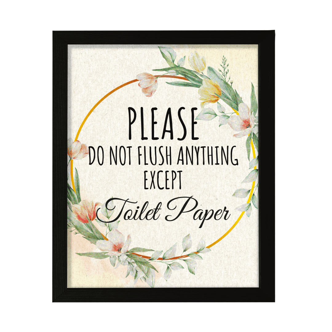 Signs ByLITA Please Do Not Flush Anything Except Toilet Paper, Floral ...