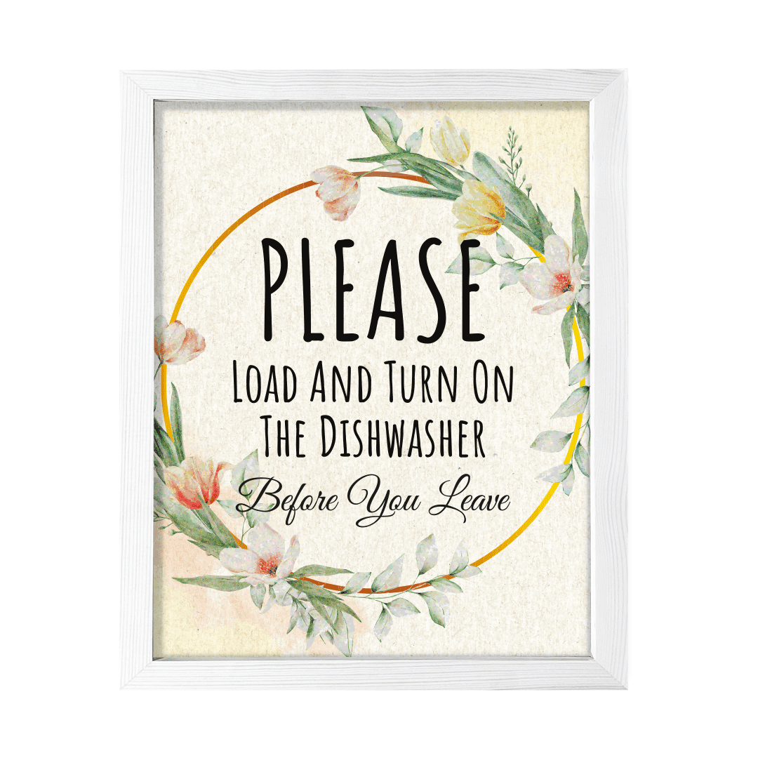 Signs ByLITA Please Load And Turn On The Dishwasher Before You Leave ...