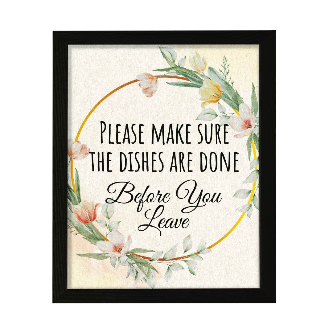 Signs ByLITA Please Make Sure The Dishes Are Done Before You Leave, 8 x ...