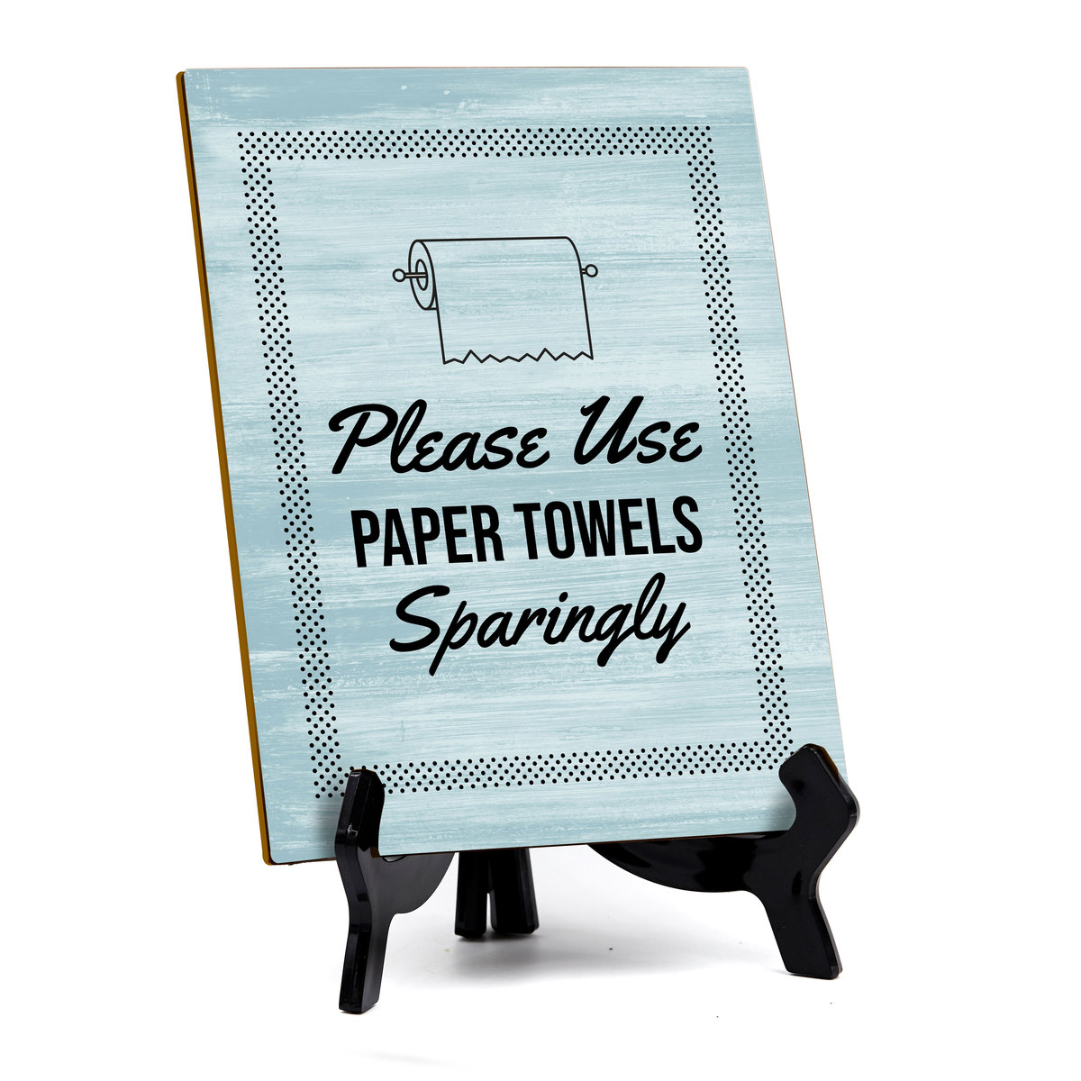 Signs ByLITA Please Use Paper Towels Sparingly Restroom Table Sign with ...