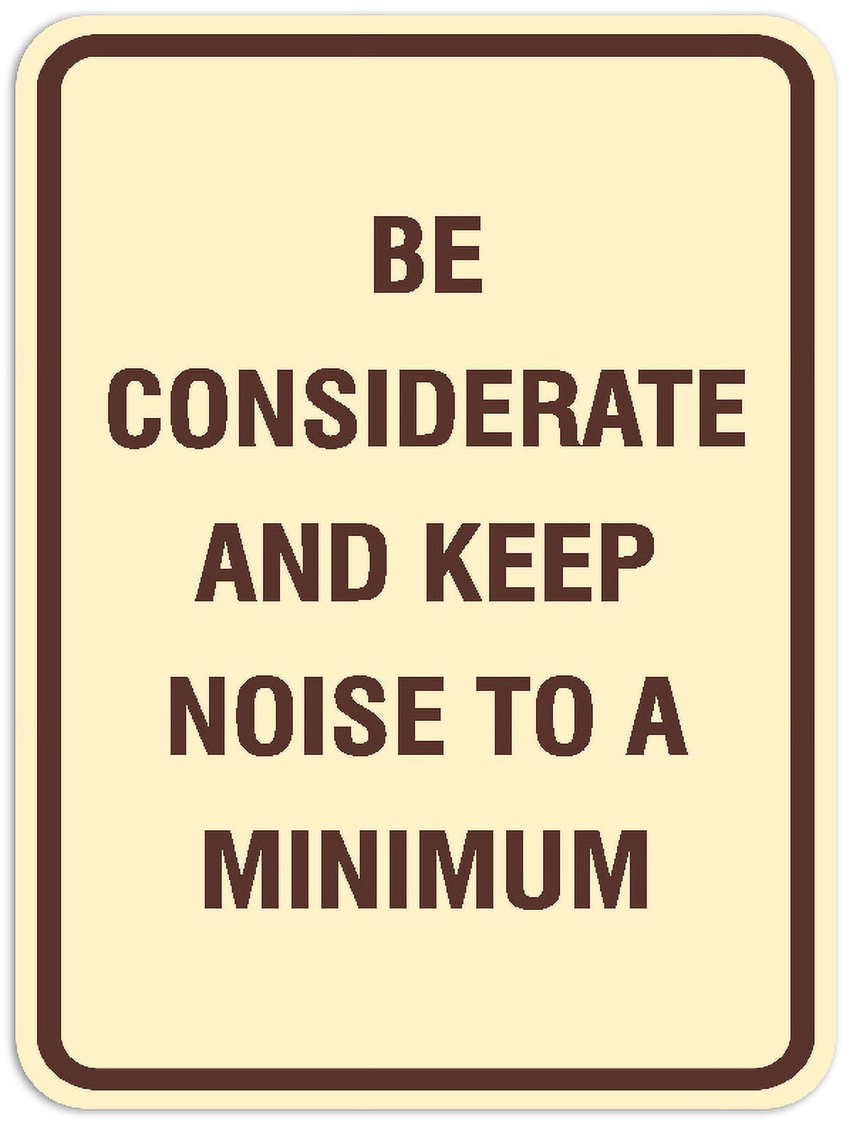 Signs ByLITA Portrait Round Be considerate keep noise to a minimum Sign ...