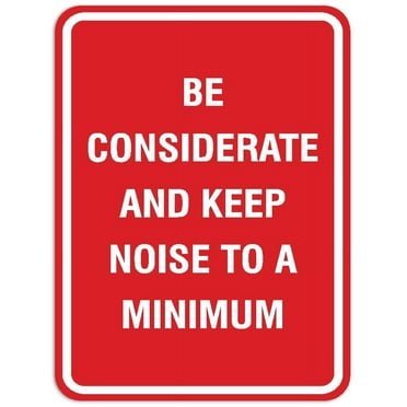 Signs ByLITA Classic Framed, Please Be Considerate and Keep Noise to a ...