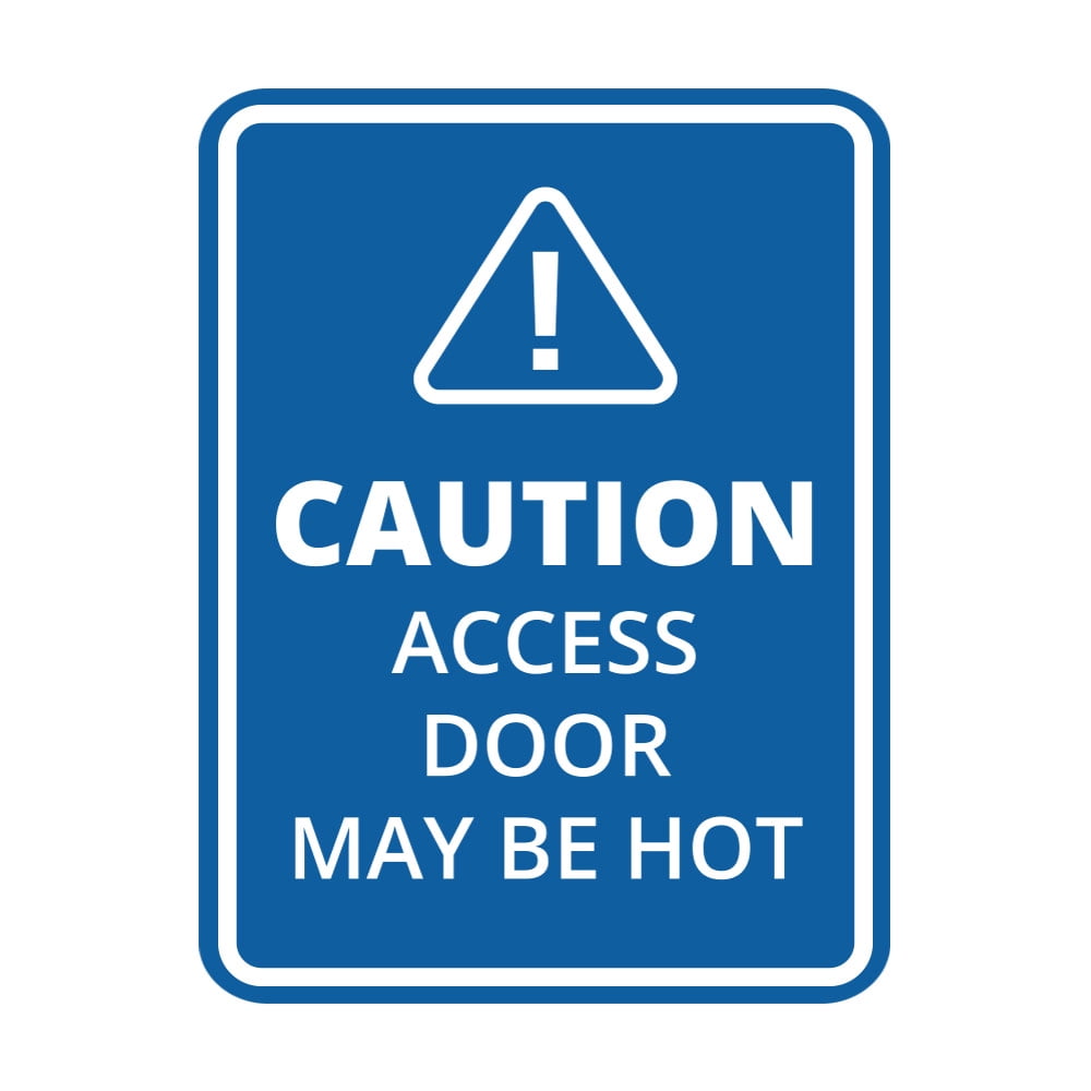 Signs ByLITA Portrait Round Caution: Access Door May Be Hot Door or ...