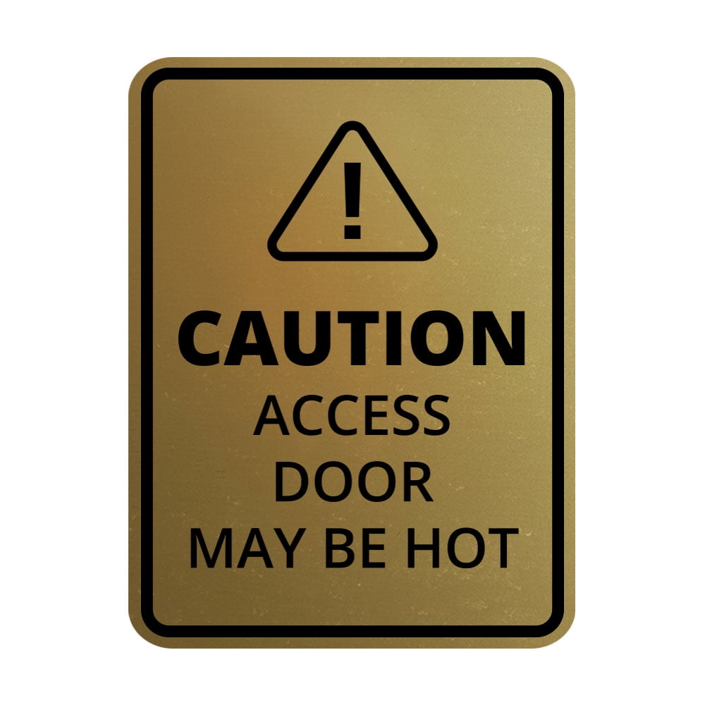 Signs ByLITA Portrait Round Caution: Access Door May Be Hot Door or ...