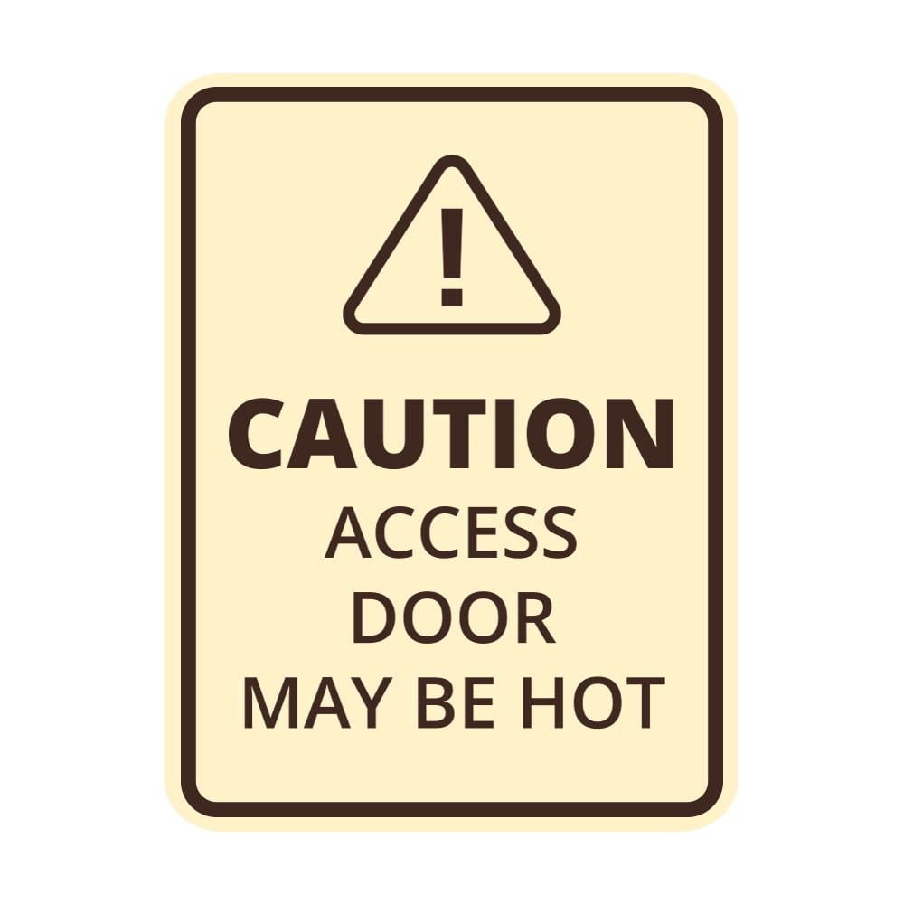 Signs ByLITA Portrait Round Caution: Access Door May Be Hot Door or ...