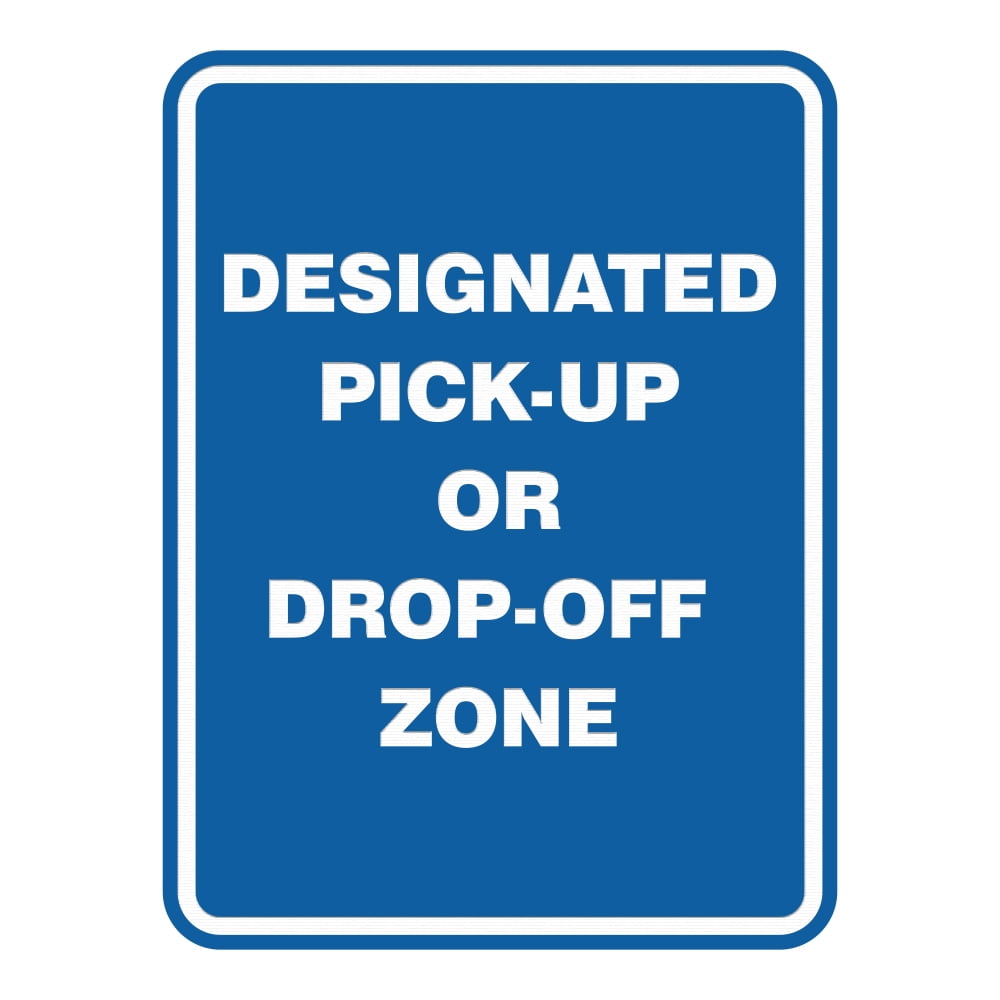Signs ByLITA Portrait Round Designated Pick-Up Drop-Off Zone ABS ...