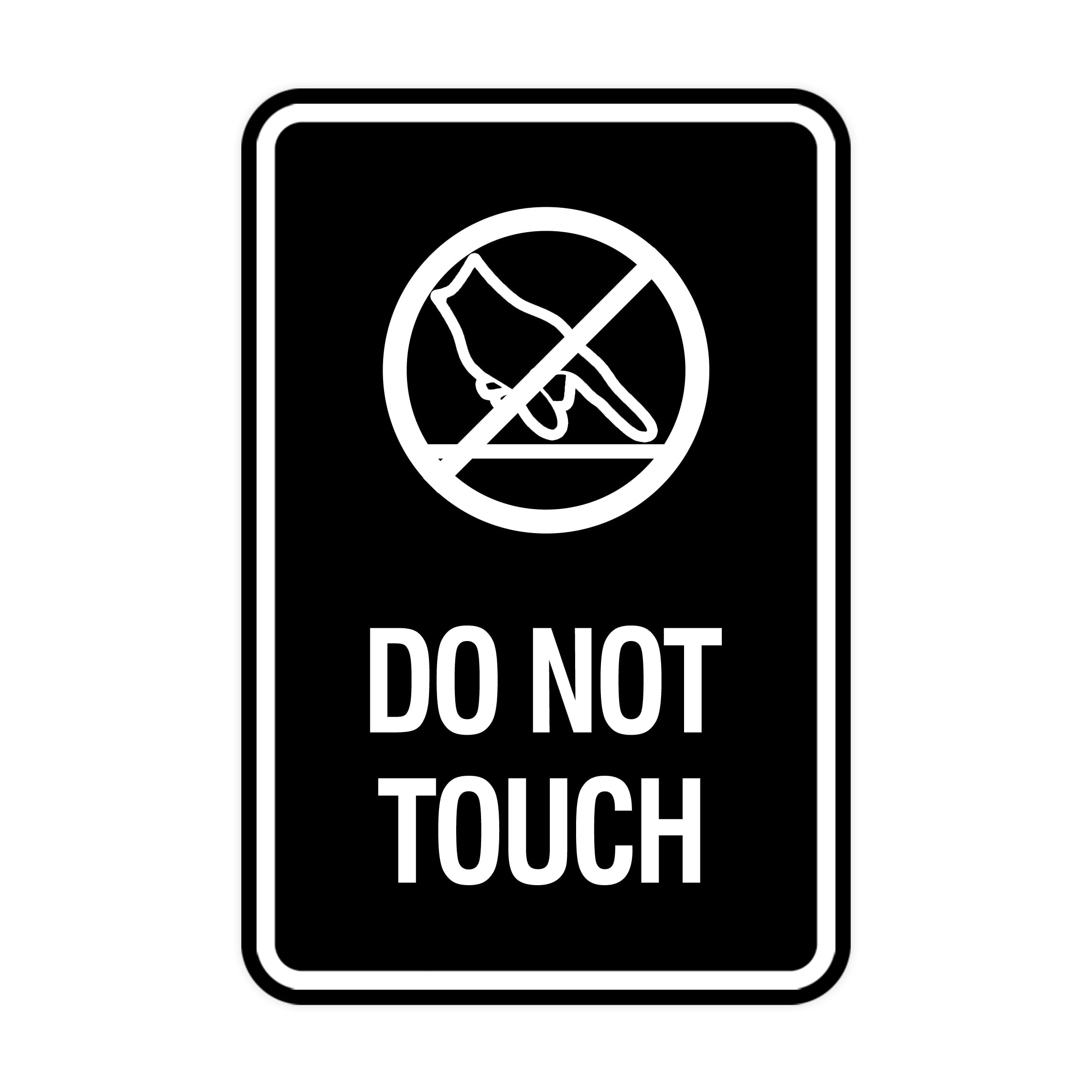 Signs ByLITA Portrait Round Do Not Touch Sign (Black) - Large - Walmart.com