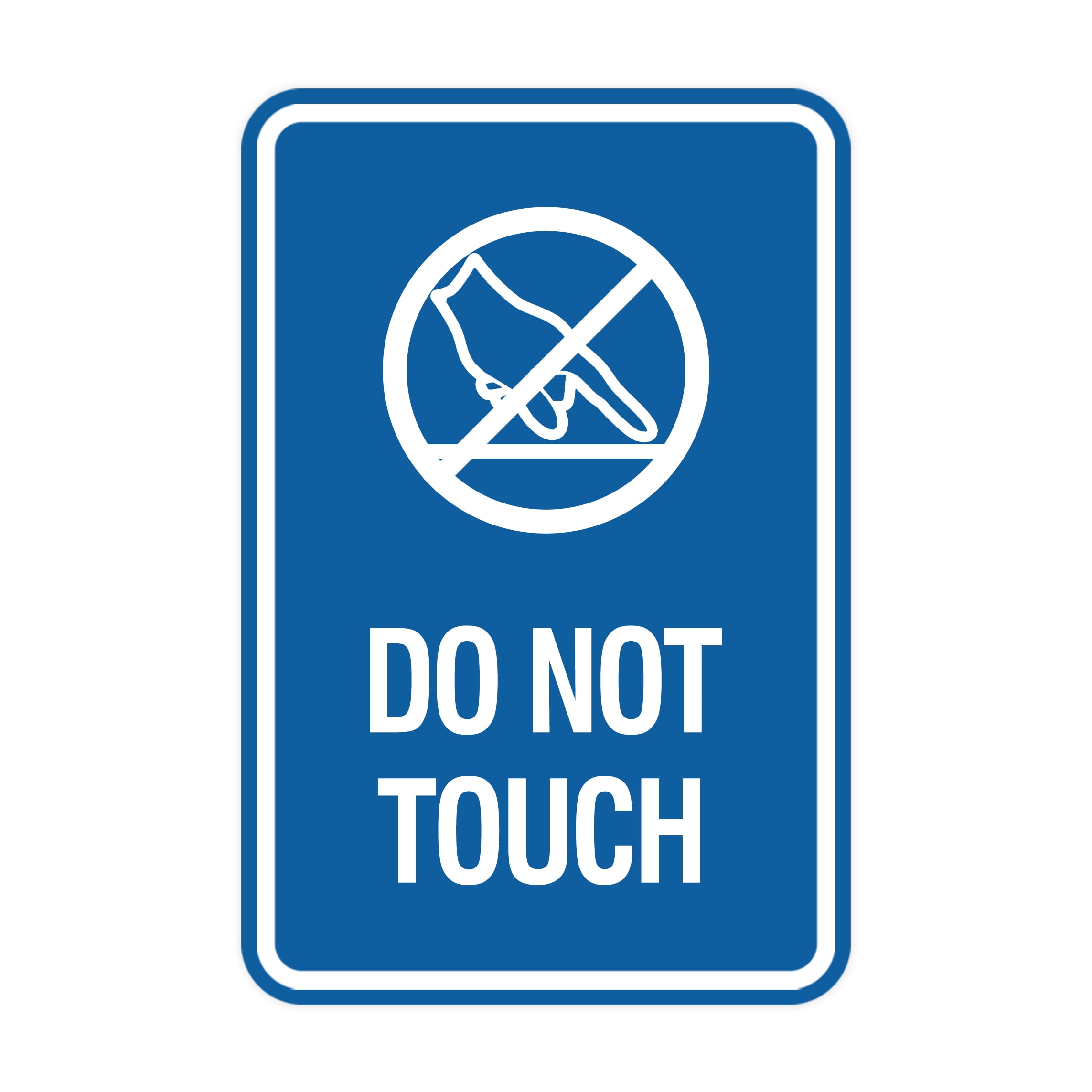 Signs ByLITA Portrait Round Do Not Touch Sign (Blue) - Large - Walmart.com