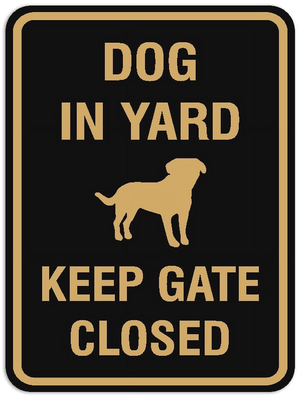 Signs ByLITA Portrait Round Dog in yard keep gate closed Sign - Laser ...