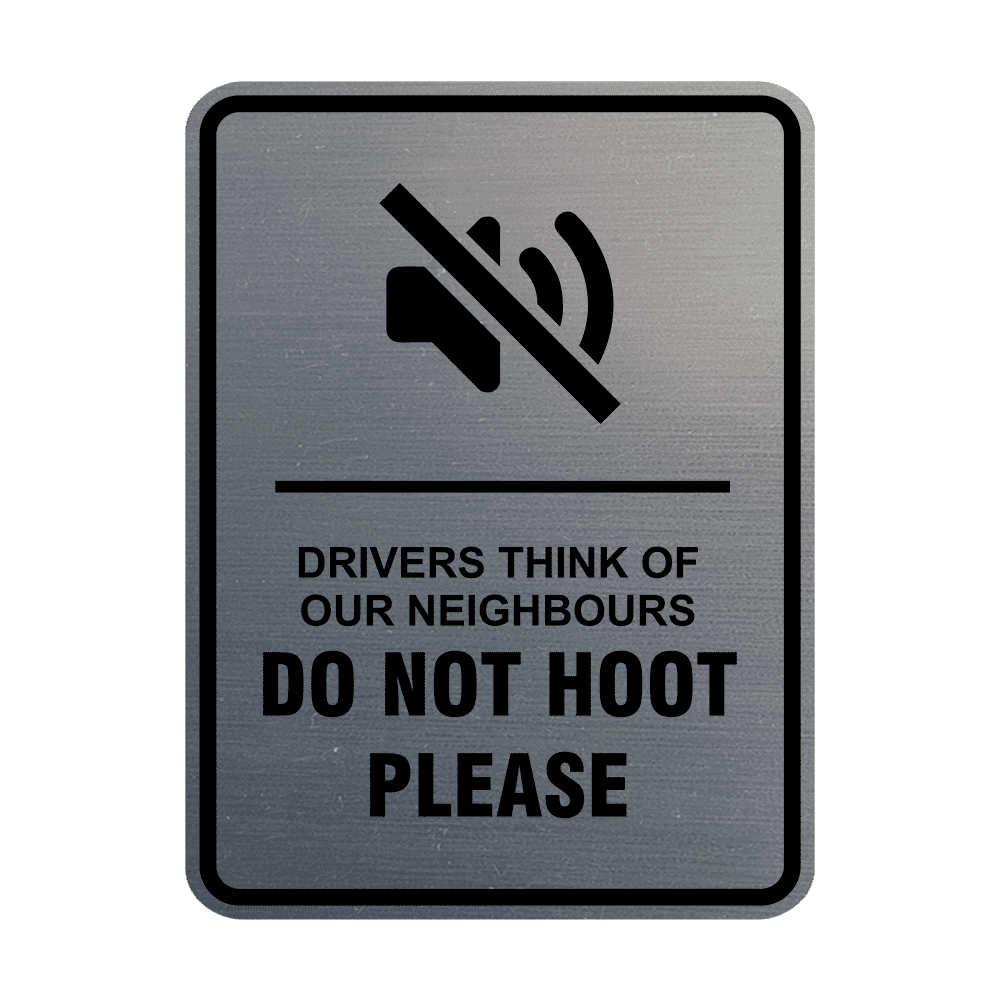 Signs ByLITA Portrait Round Drivers Think of our Neighbours Do Not Hoot ...