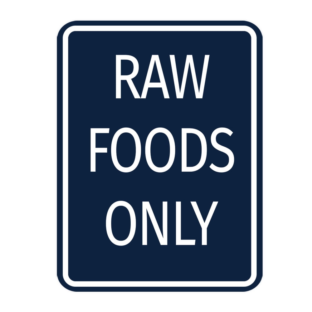 Signs ByLITA Portrait Round Food Preparation Area: Raw Foods Only Door ...