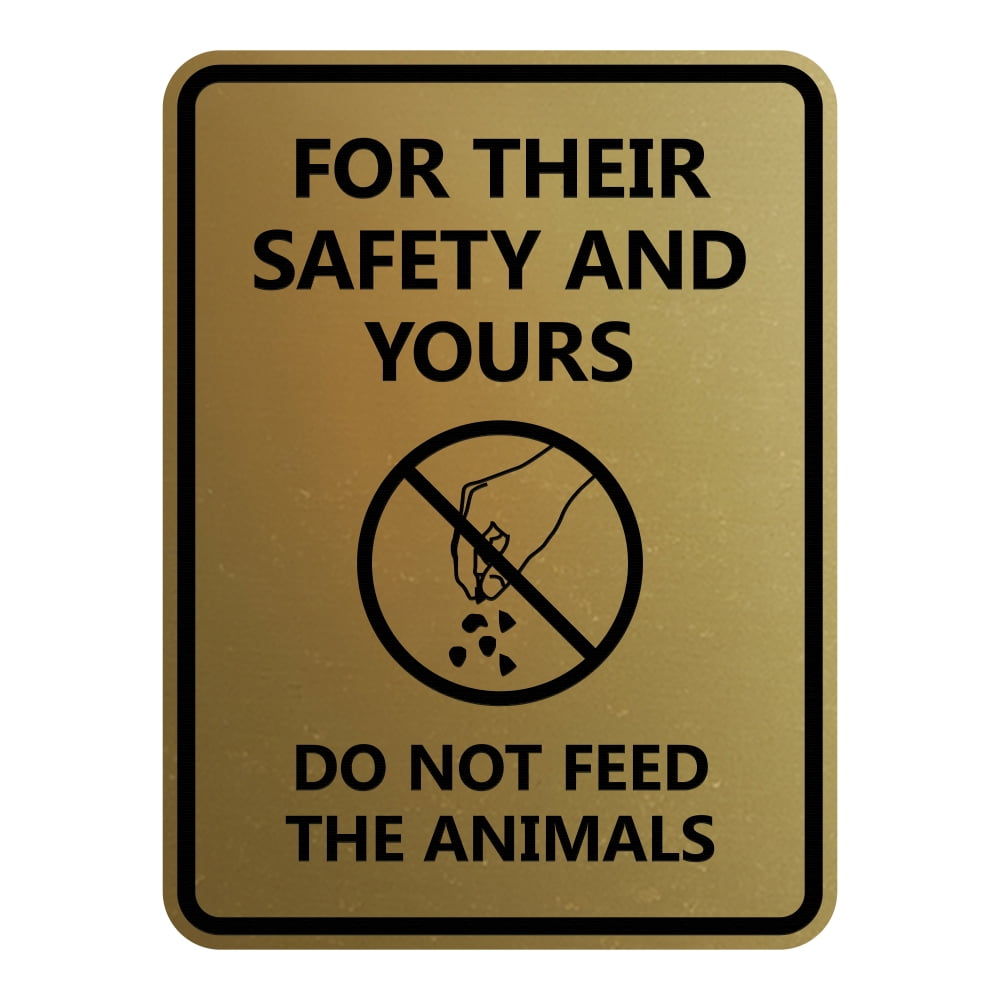 Signs ByLITA Portrait Round For Their Safety and Yours Do Not Feed The ...