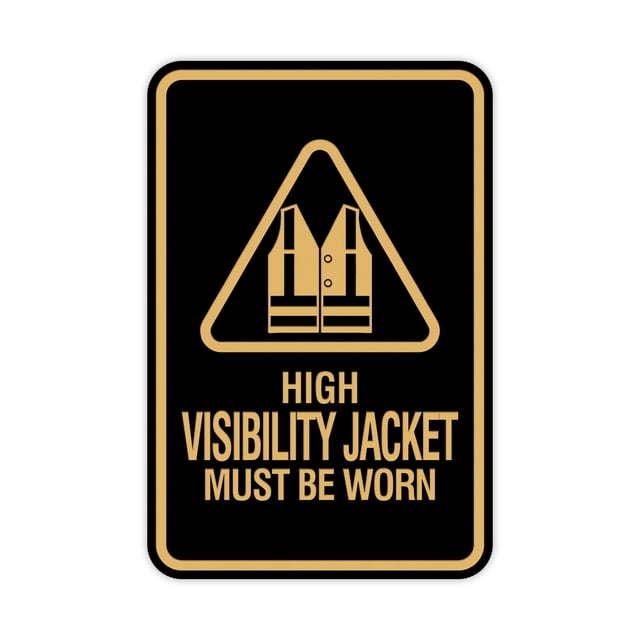 Signs ByLITA Portrait Round High Visibility Jacket Must Be Worn Sign ...