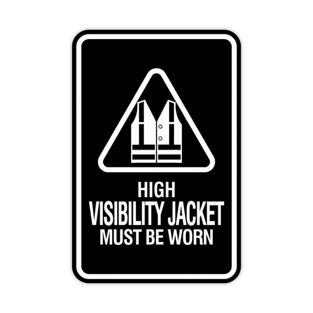 Signs ByLITA Portrait Round High Visibility Jacket Must Be Worn Sign ...