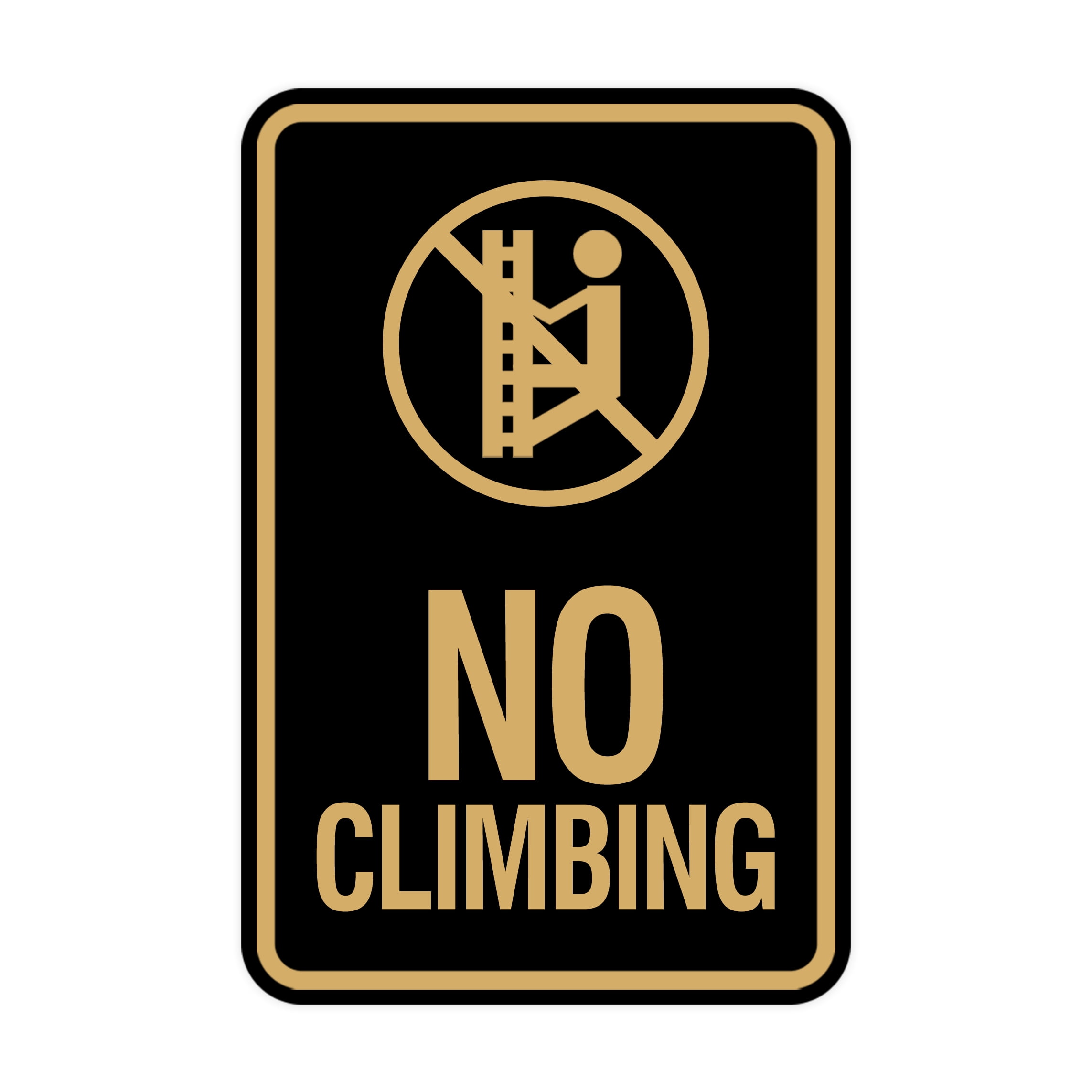 Signs ByLITA Portrait Round No Climbing Sign (Black /Gold) - Small ...