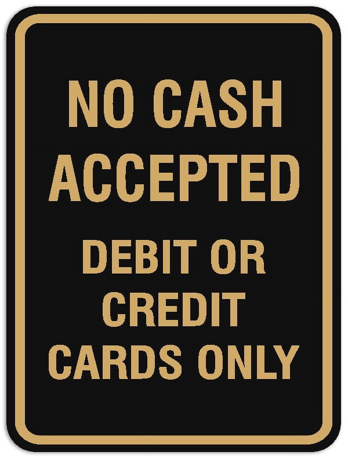 Signs ByLITA Portrait Round No cash accepted debit or credit cards only ...
