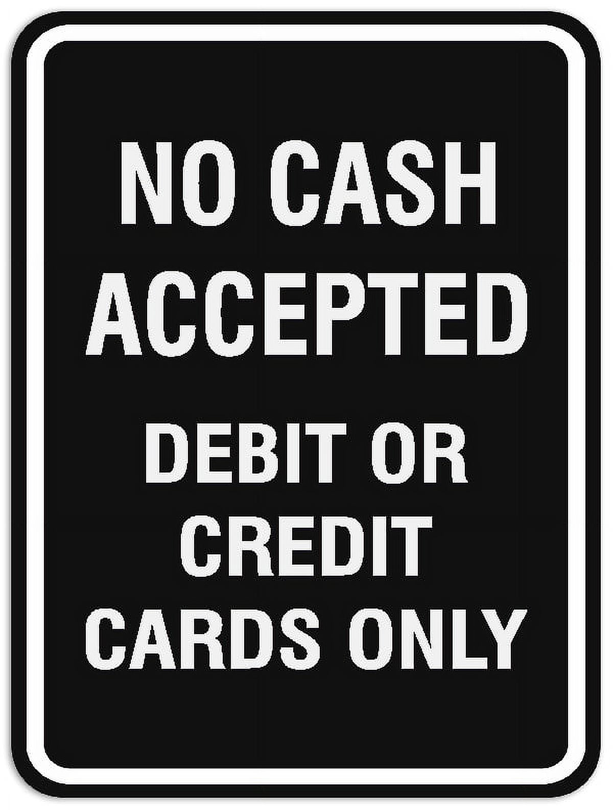 Signs ByLITA Portrait Round No cash accepted debit or credit cards only ...