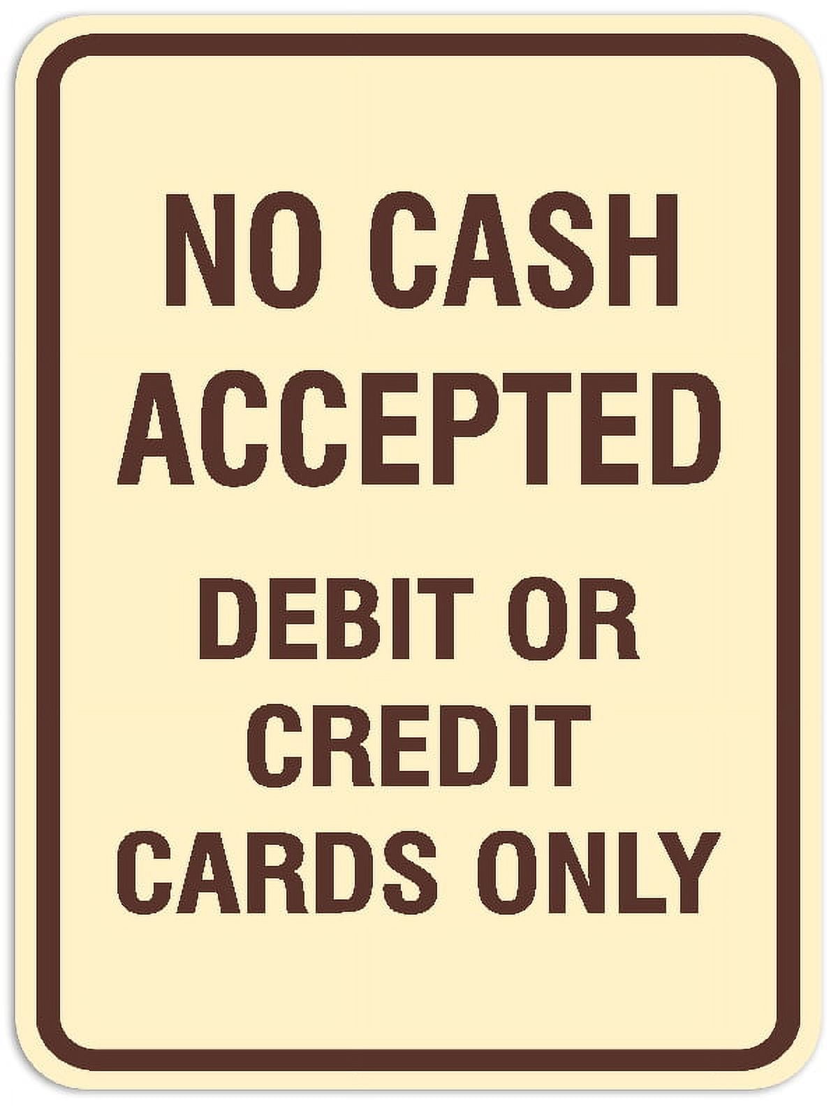 Signs ByLITA Portrait Round No cash accepted debit or credit cards only ...