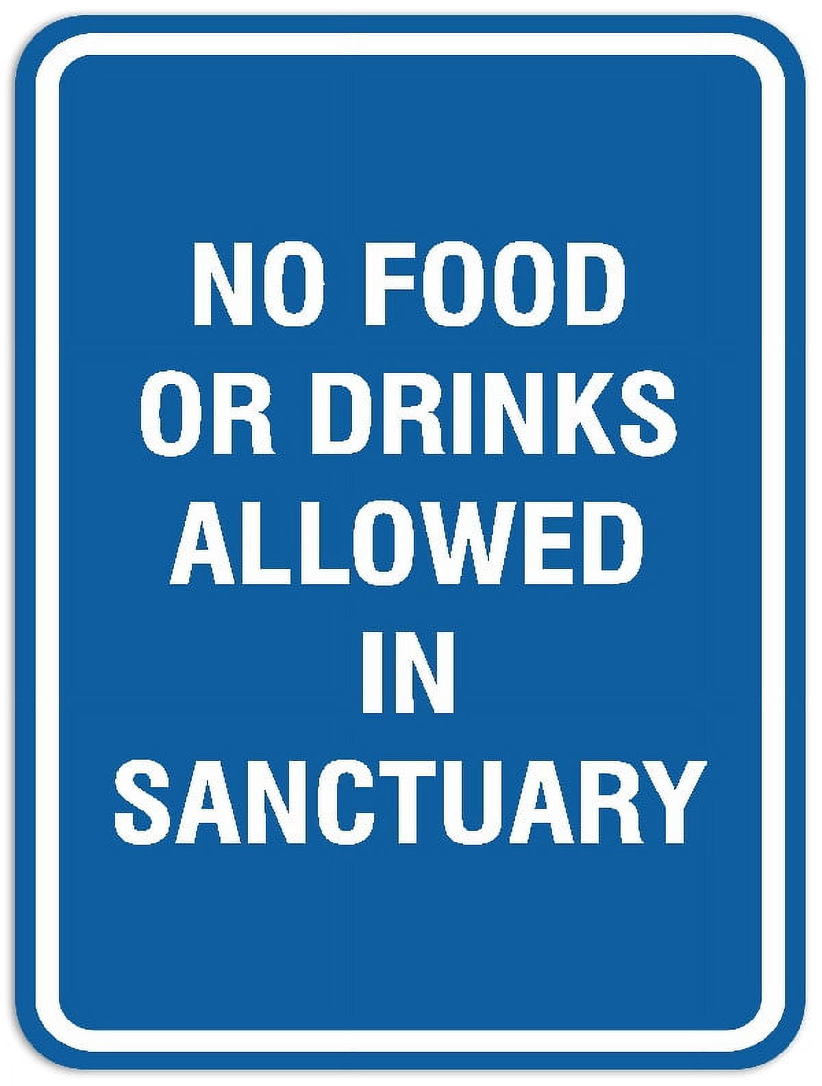 Signs ByLITA Portrait Round No food or drinks allowed in sanctuary Sign ...