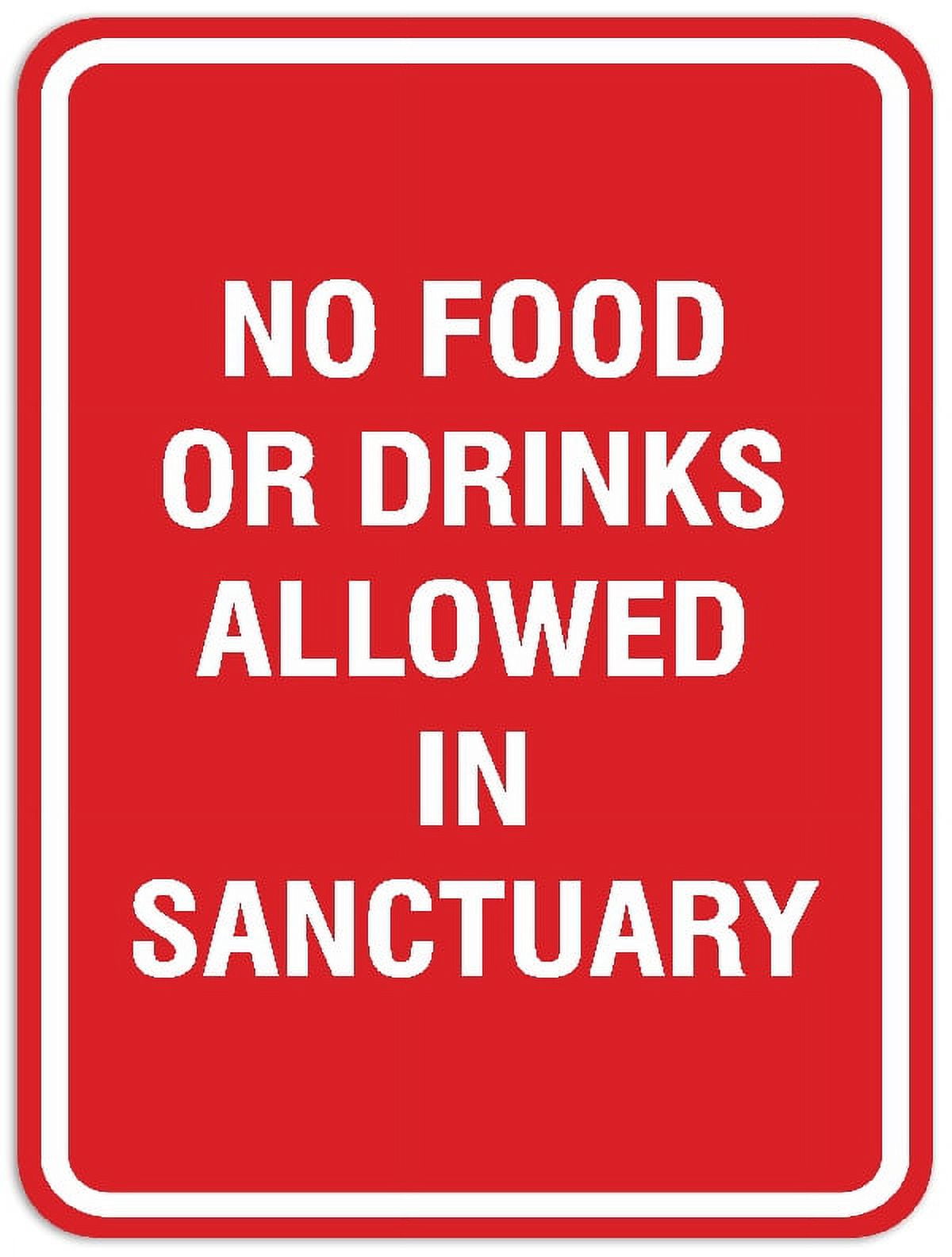 Signs ByLITA Portrait Round No food or drinks allowed in sanctuary Sign ...