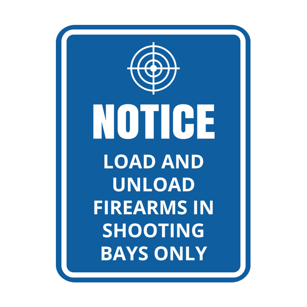 Signs ByLITA Portrait Round Notice: Load and Unload Firearms In ...