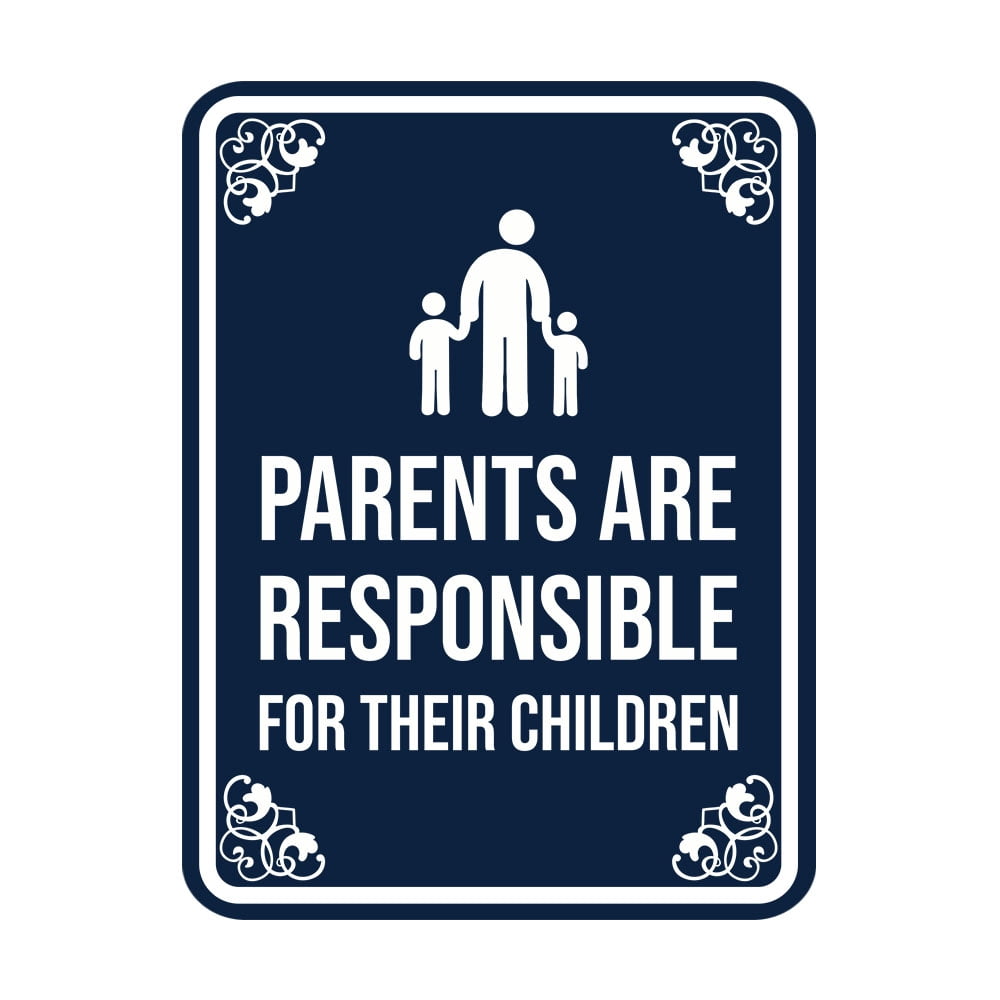 Signs ByLITA Portrait Round Parents are Responsible for their children ...