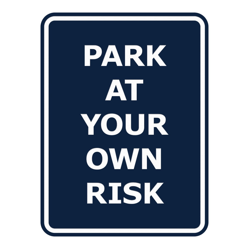 Signs ByLITA Portrait Round Park at Your Own Risk ABS Plastic | Laser ...