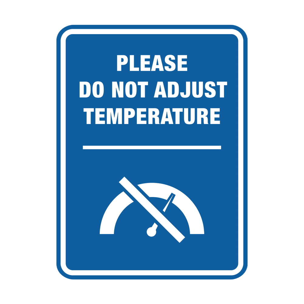 Signs ByLITA Portrait Round Please Do Not Adjust Temperature ABS ...