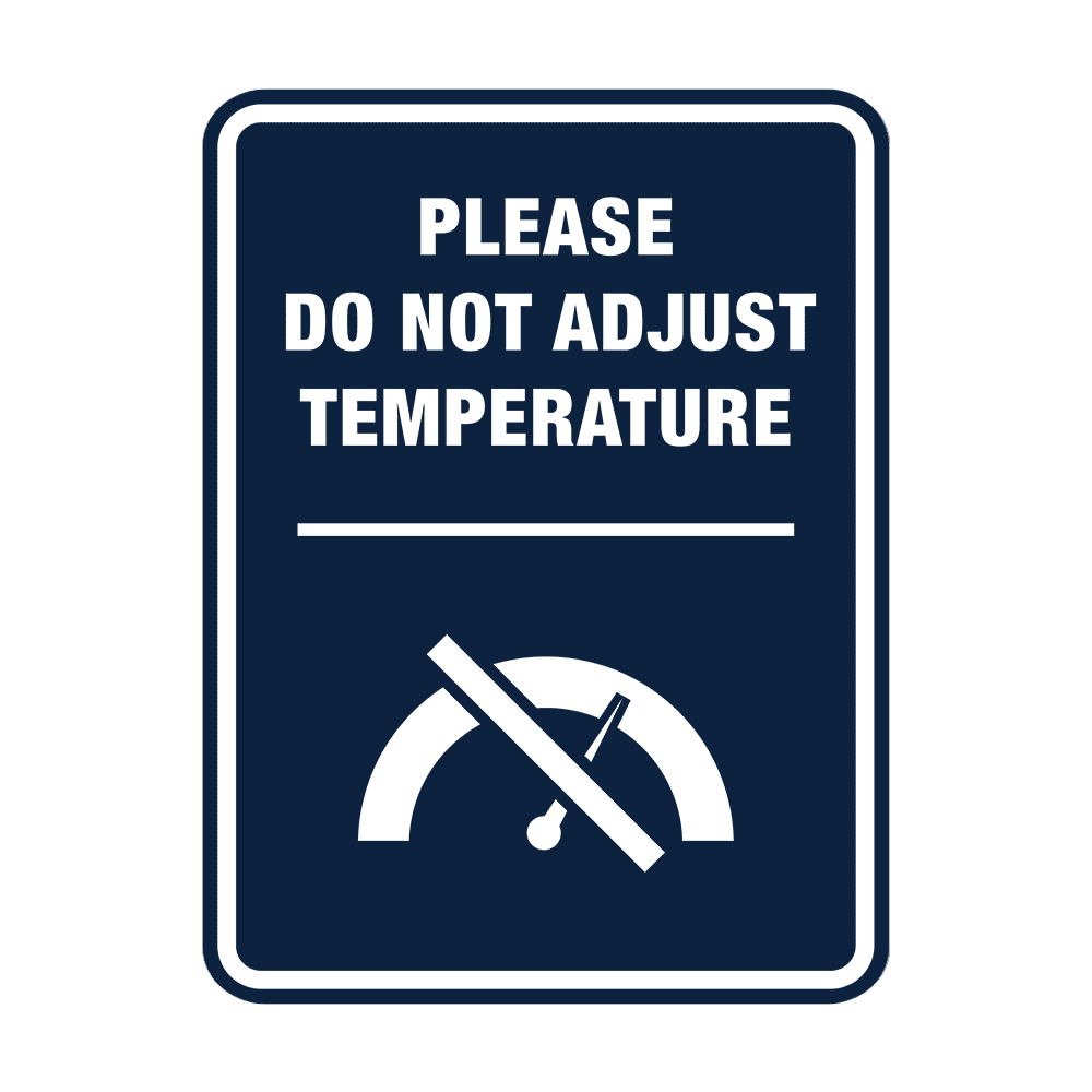 Signs ByLITA Portrait Round Please Do Not Adjust Temperature ABS ...