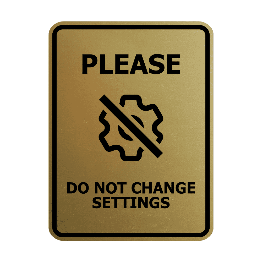 Signs ByLITA Portrait Round Please Do Not Change Settings ABS Plastic ...