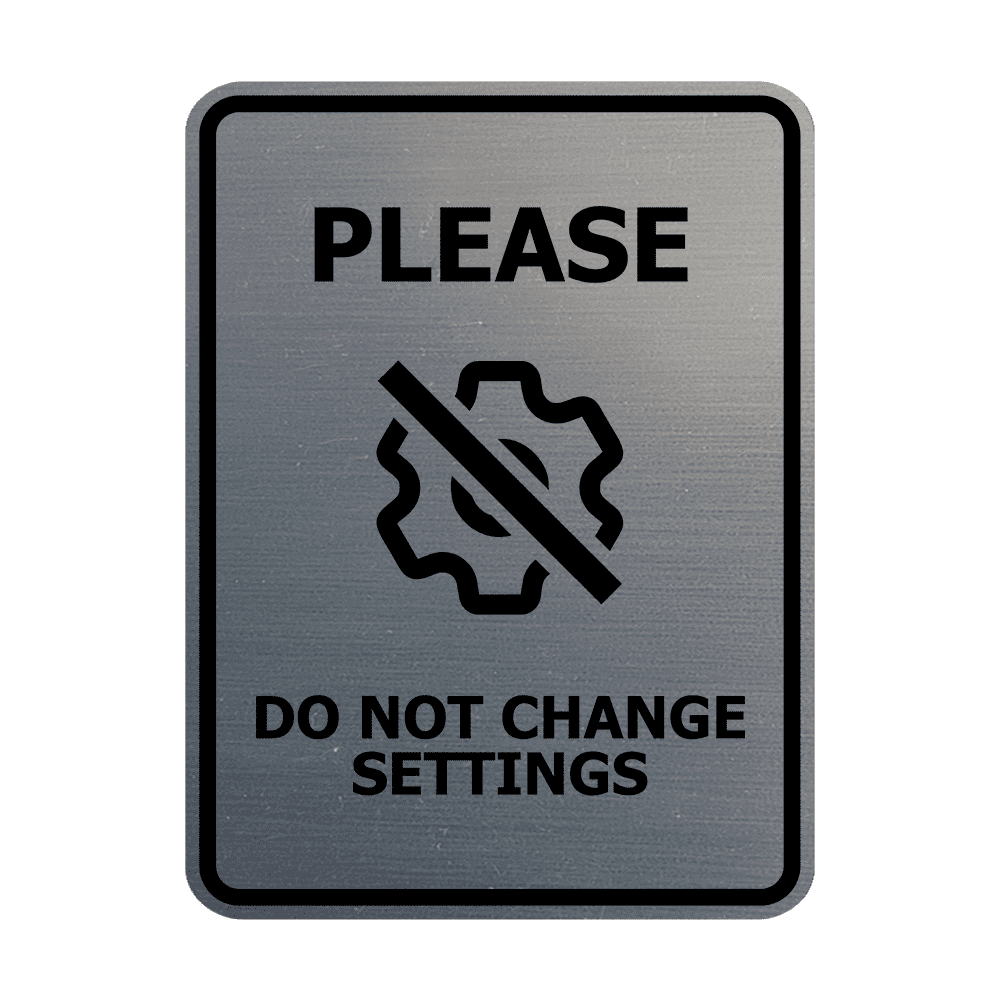 Signs ByLITA Portrait Round Please Do Not Change Settings ABS Plastic ...