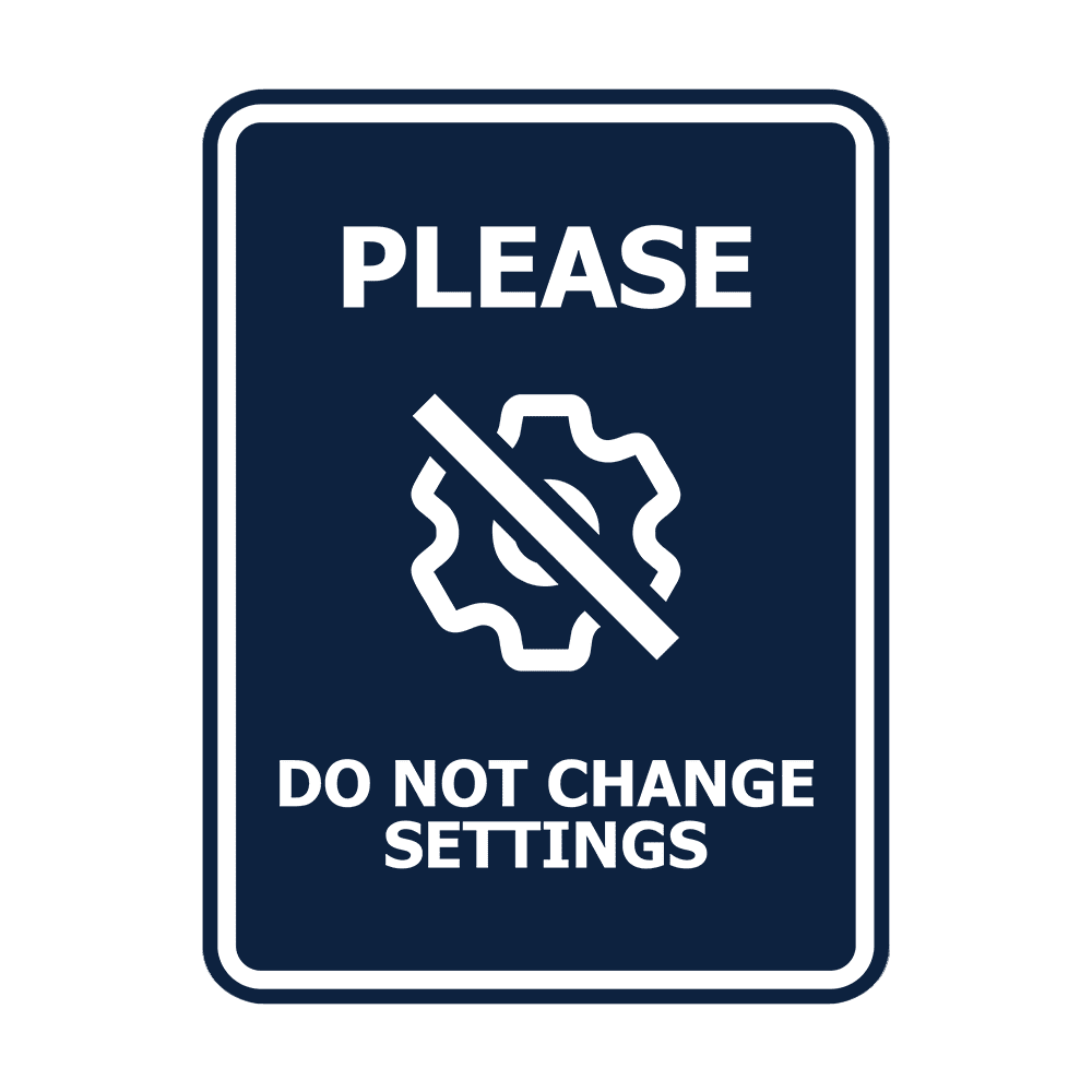 Signs ByLITA Portrait Round Please Do Not Change Settings ABS Plastic | Laser Engraved | Easy ...