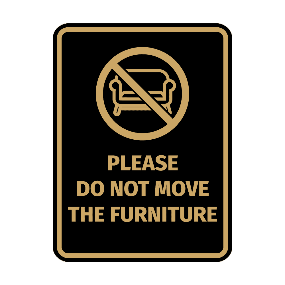 Signs ByLITA Portrait Round Please Do Not Move the Furniture Door or ...
