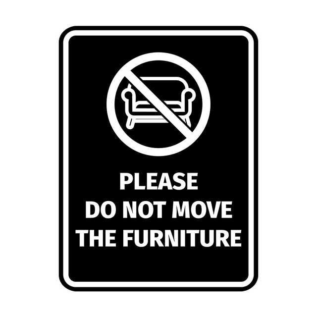 Signs ByLITA Portrait Round Please Do Not Move the Furniture Door or ...