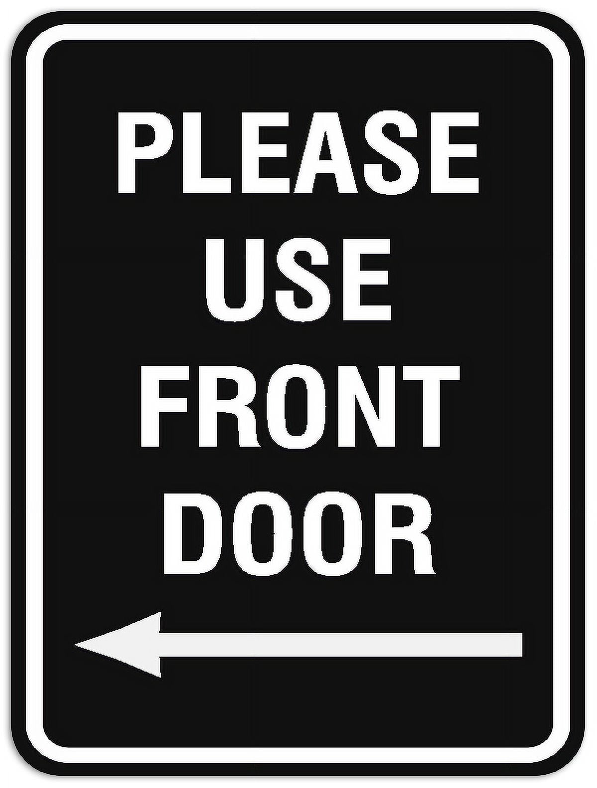 Signs ByLITA Portrait Round Please Use Front Door Left Arrow Sign ...