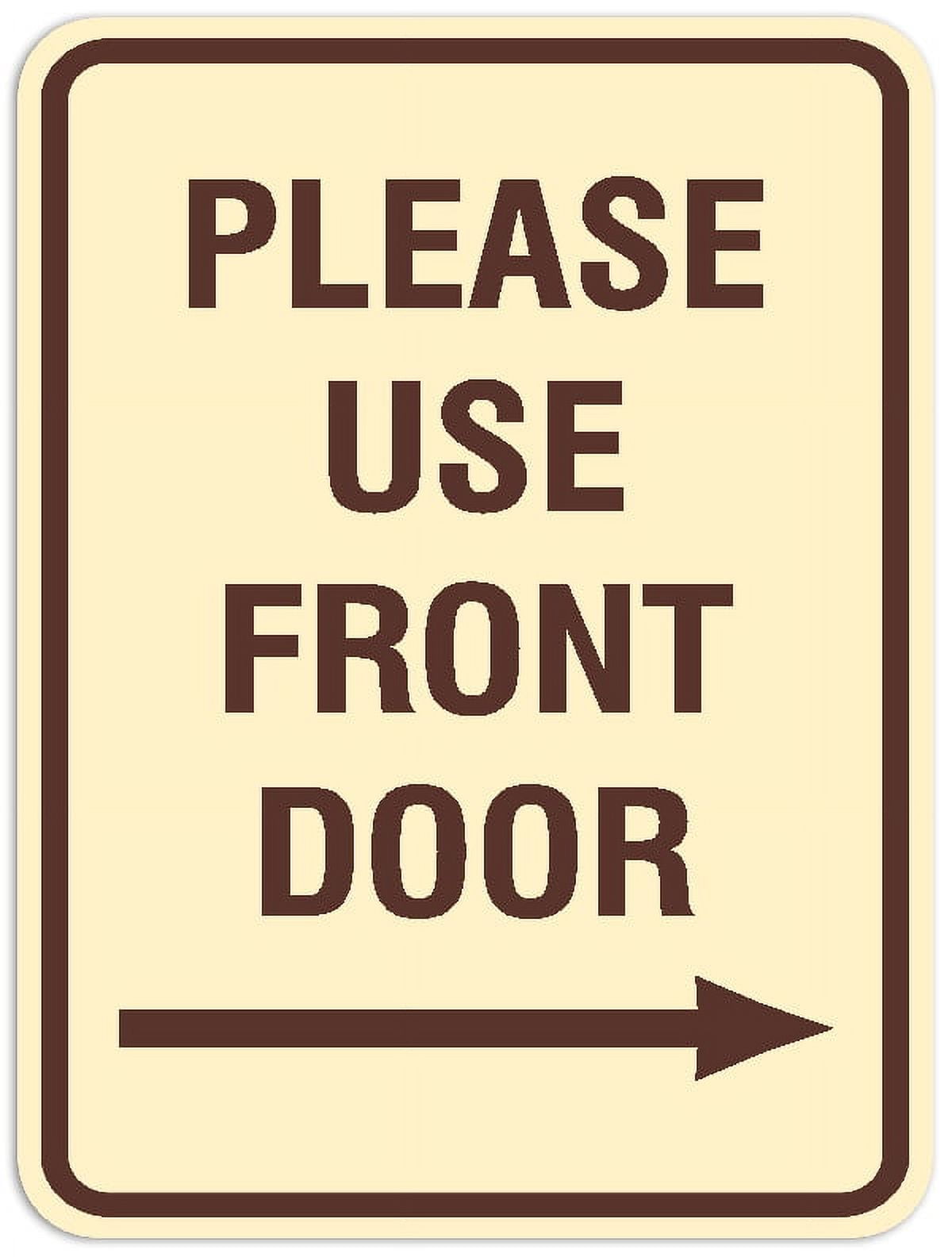 Signs ByLITA Portrait Round Please Use Front Door Right Arrow Sign ...