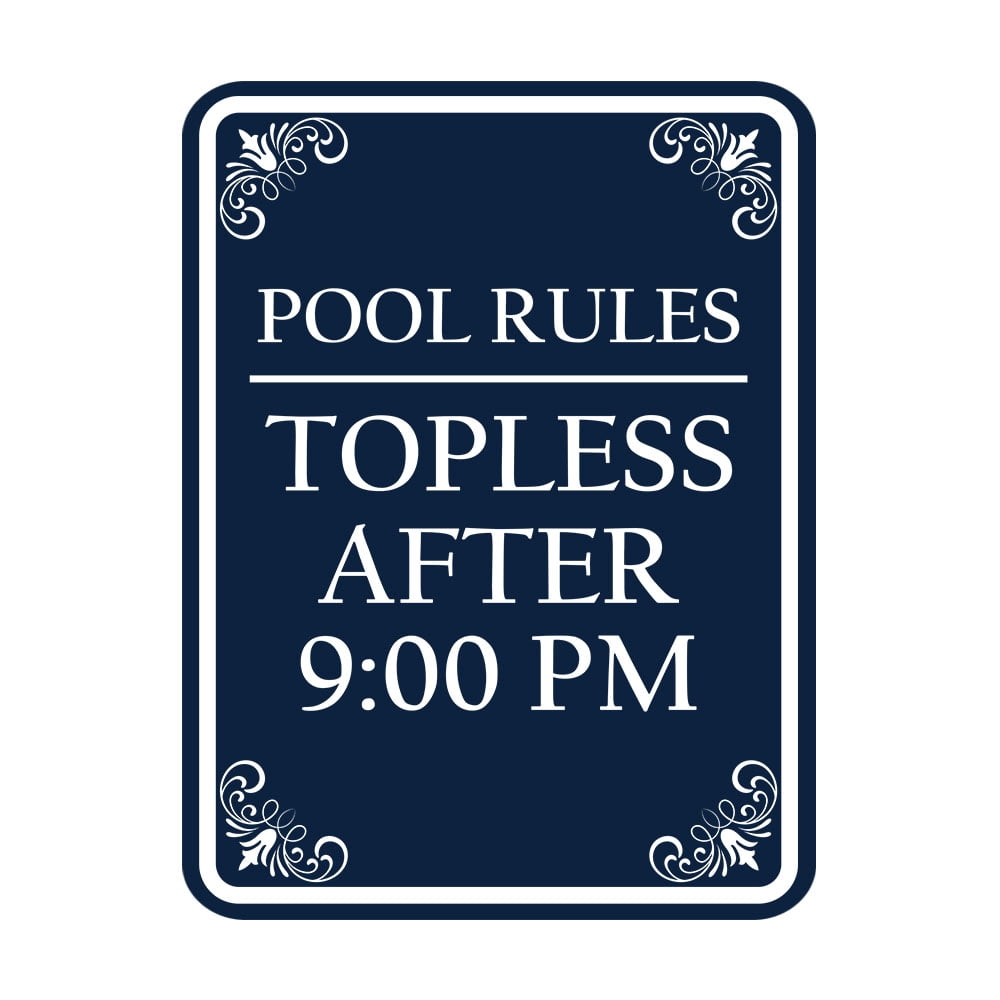 Signs ByLITA Portrait Round Pool Rules: Topless after 9:00 Pm Door or ...