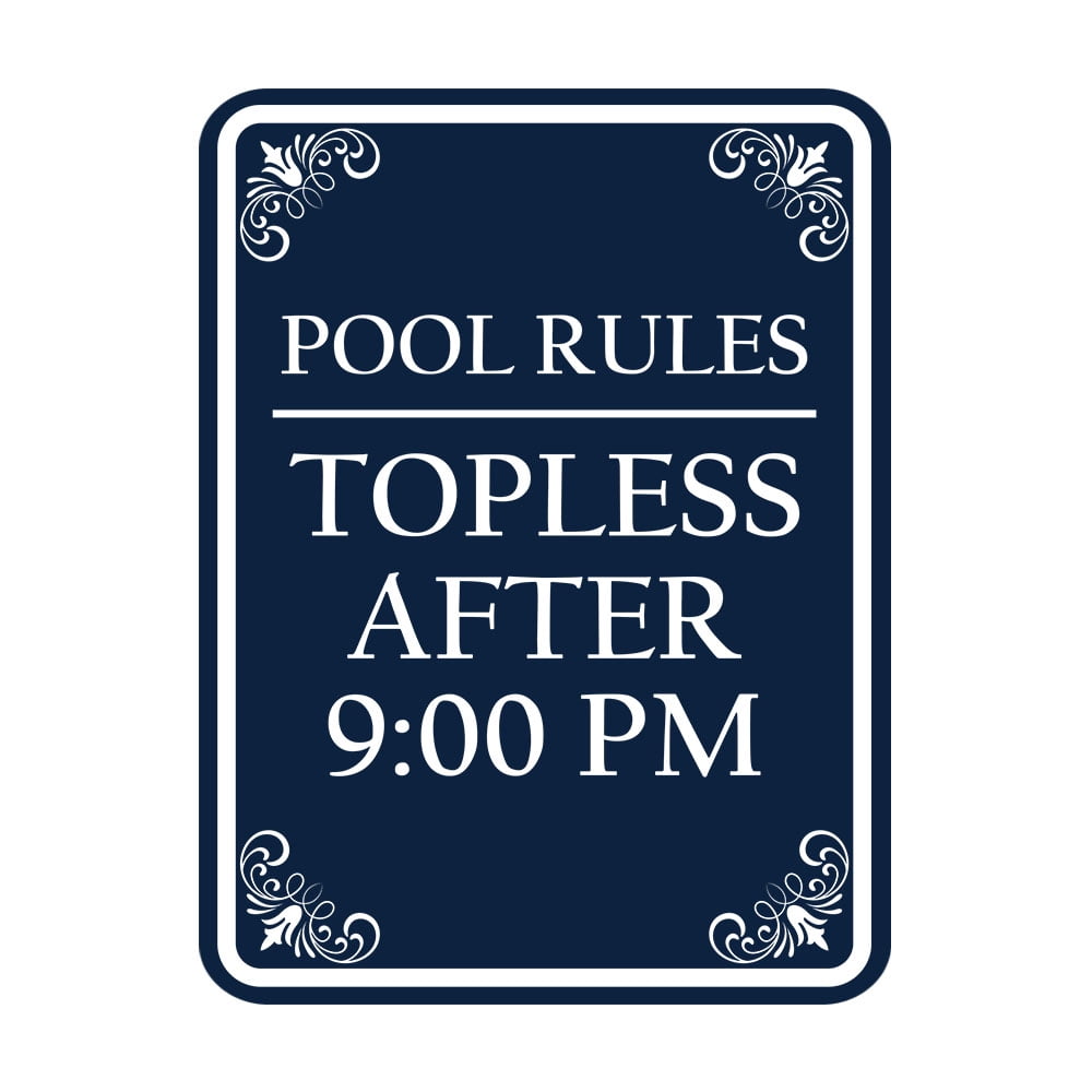 Signs ByLITA Portrait Round Pool Rules: Topless after 9:00 Pm Door or ...