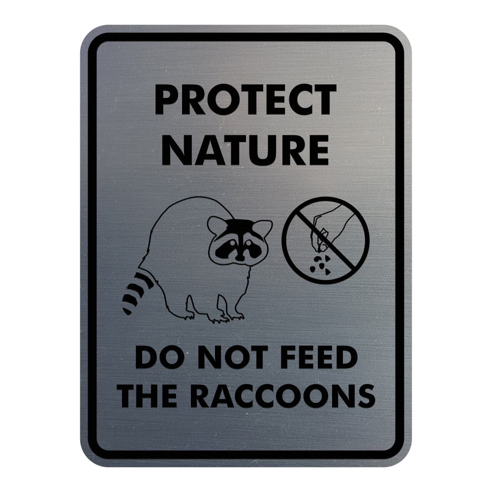 Signs ByLITA Portrait Round Protect Nature: Do Not Feed The Raccoons ...
