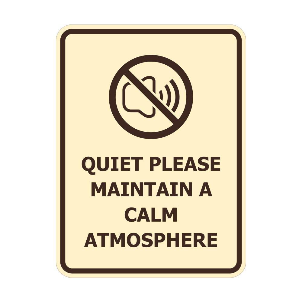 Signs ByLITA Portrait Round Quiet Please Maintain a Calm Atmosphere ...