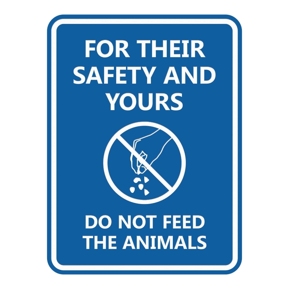 Signs ByLITA Portrait Round For Their Safety and Yours Do Not Feed The ...