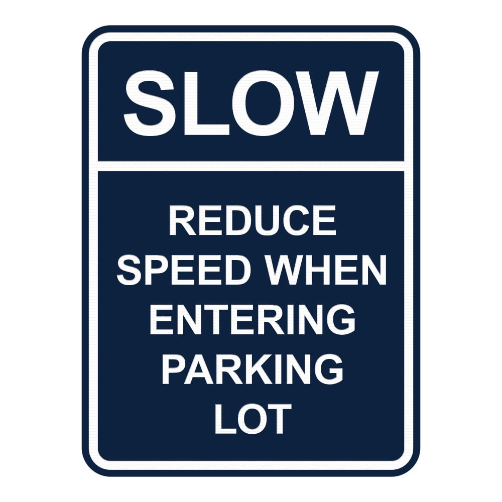 Signs ByLITA Portrait Round Slow Reduce Speed When Entering Parking Lot ...
