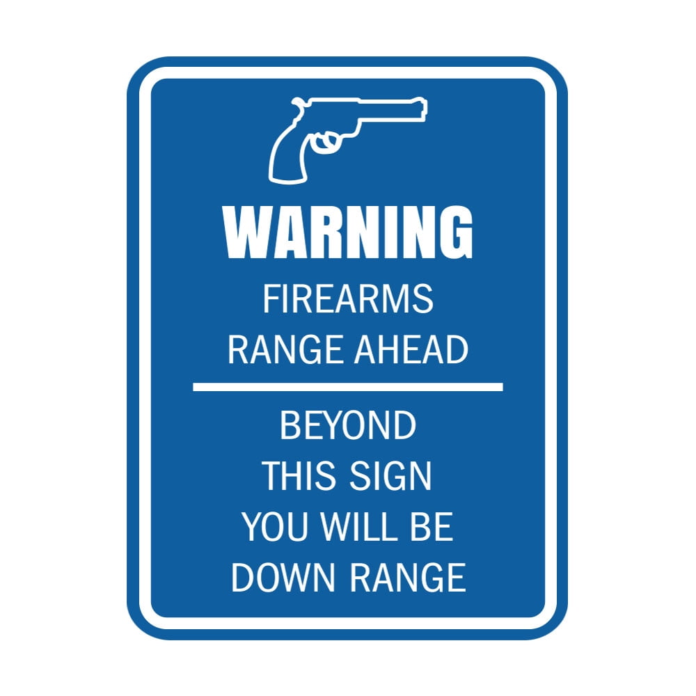 Signs ByLITA Portrait Round Warning Firearms Range Ahead Beyond This ...