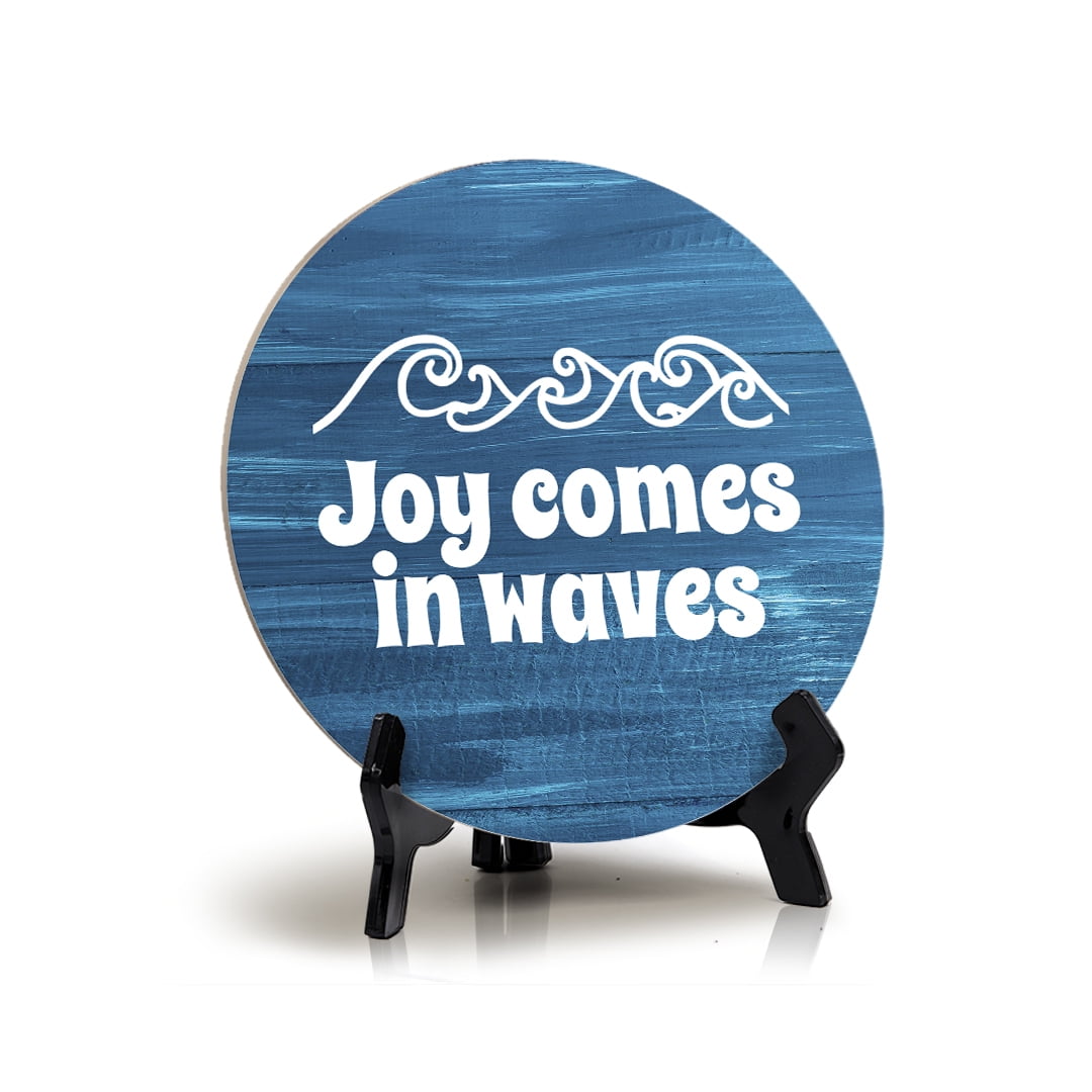 Signs ByLITA Round Joy Comes In Waves Table Sign (5x5) - Walmart.com