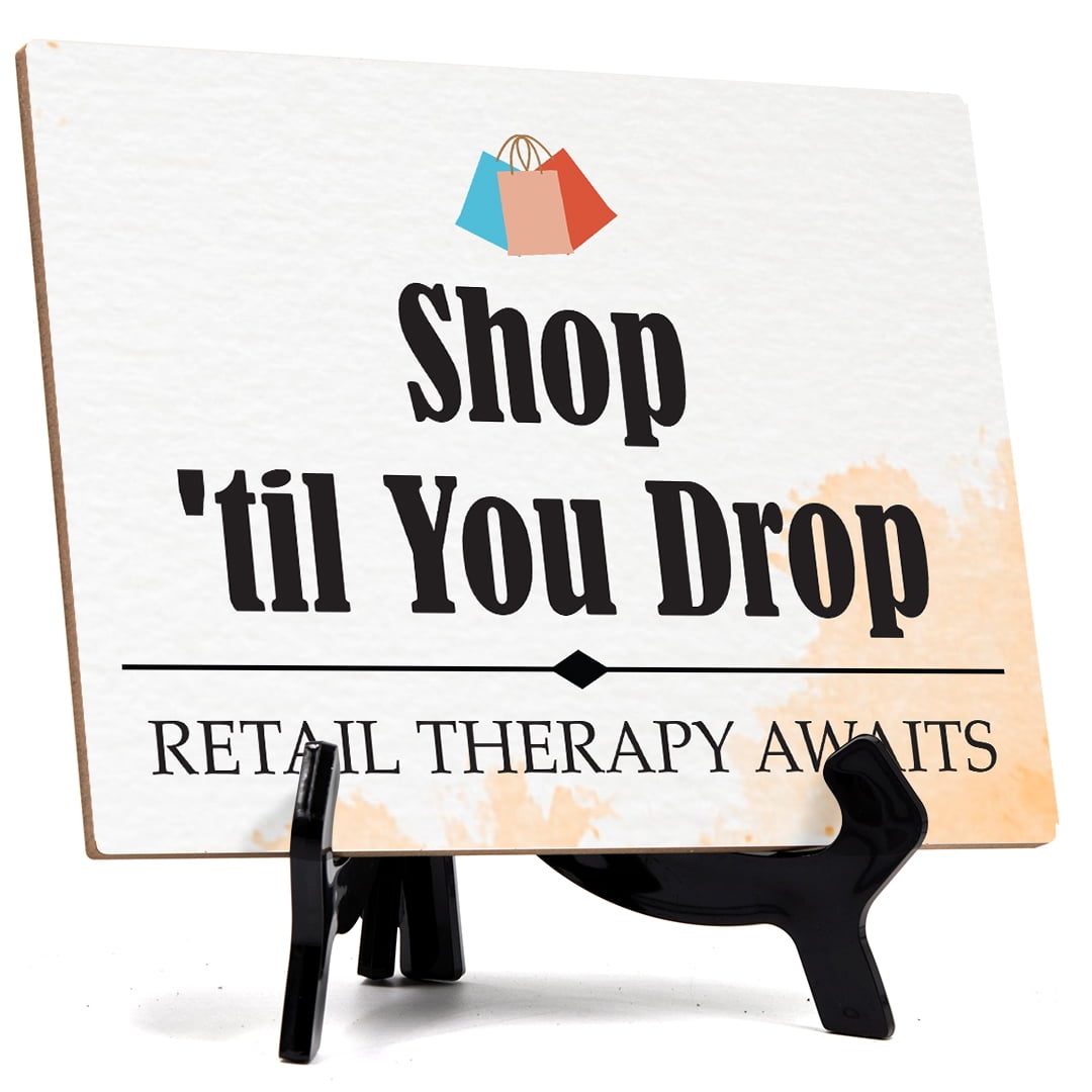 Signs ByLITA Shop 'til You Drop: Retail Therapy Awaits Table Sign with ...