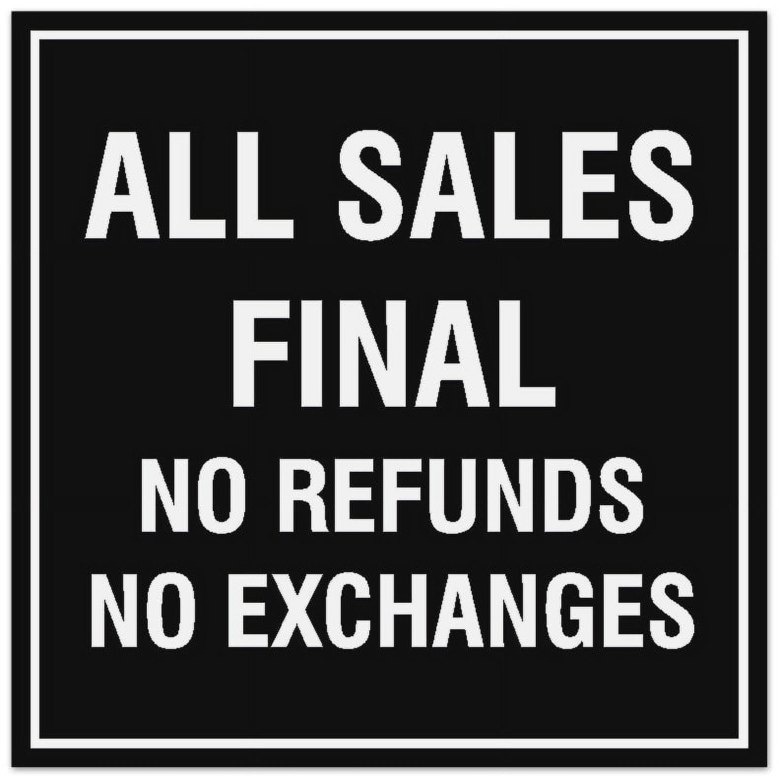 Signs ByLITA Square All Sales Final No Refunds No Exceptions Sign - Easy Installation | Durable ...