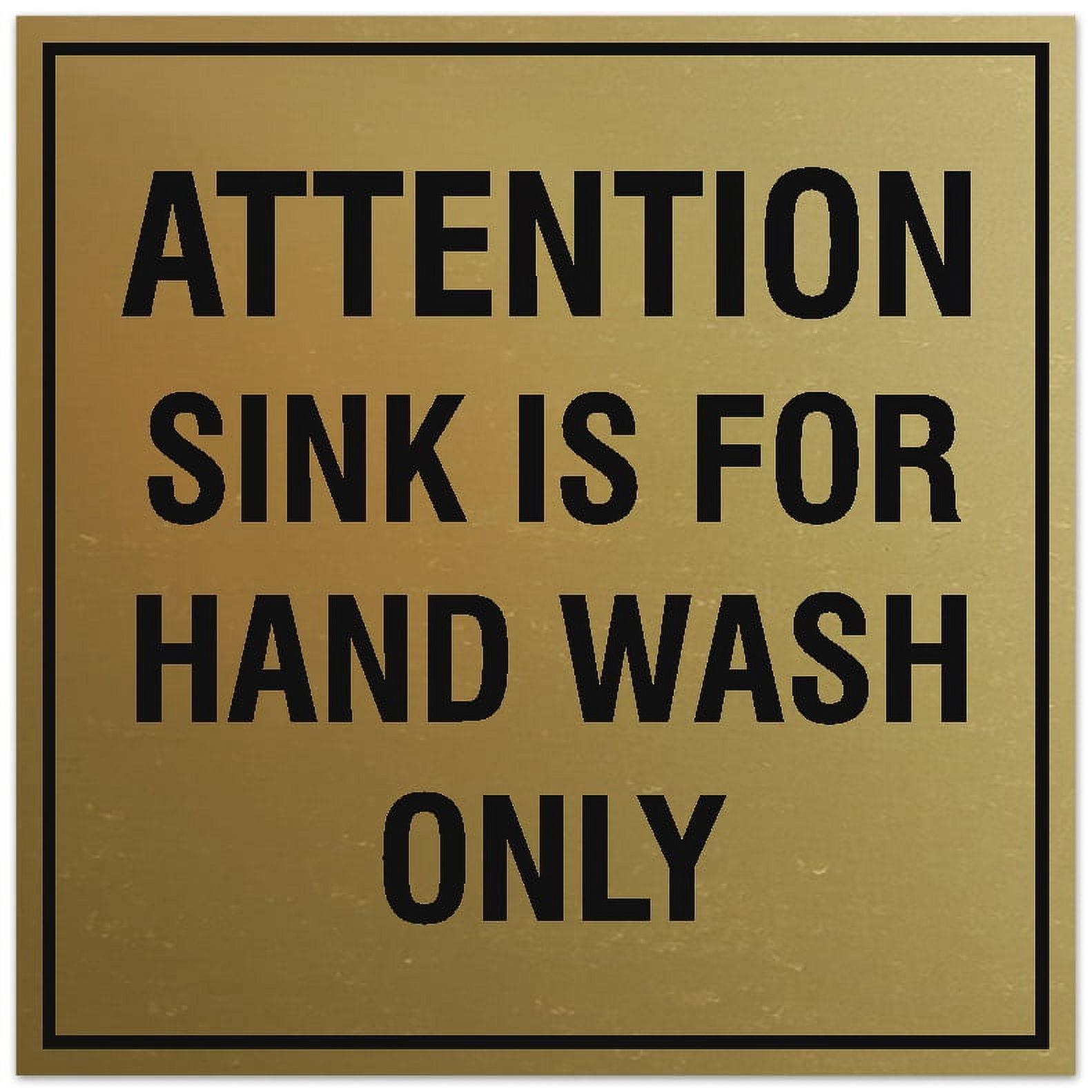 Signs ByLITA Square Attention Sink is for Hand Wash Only Sign - Easy ...