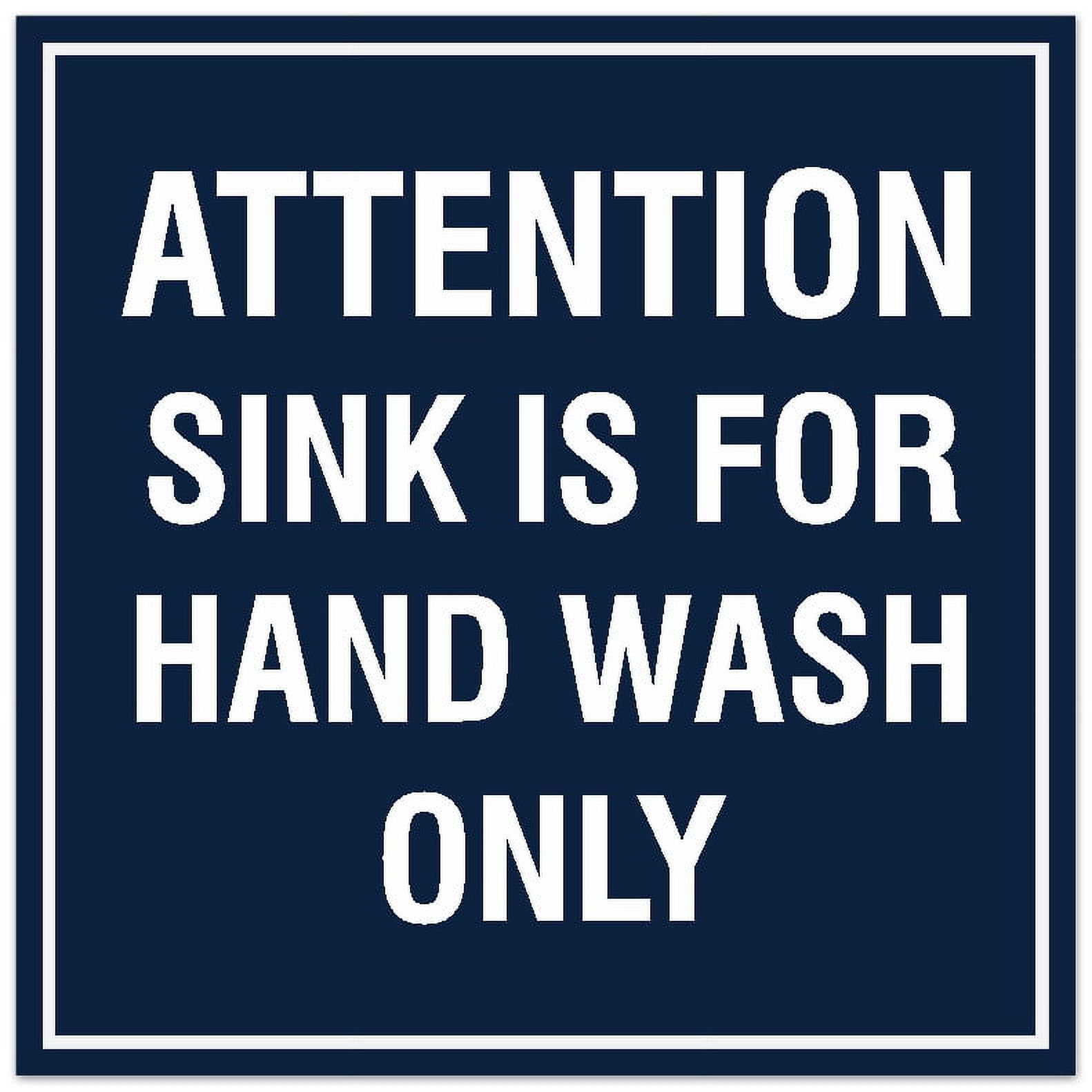 Signs ByLITA Square Attention Sink is for Hand Wash Only Sign - Easy Installation | Durable ...