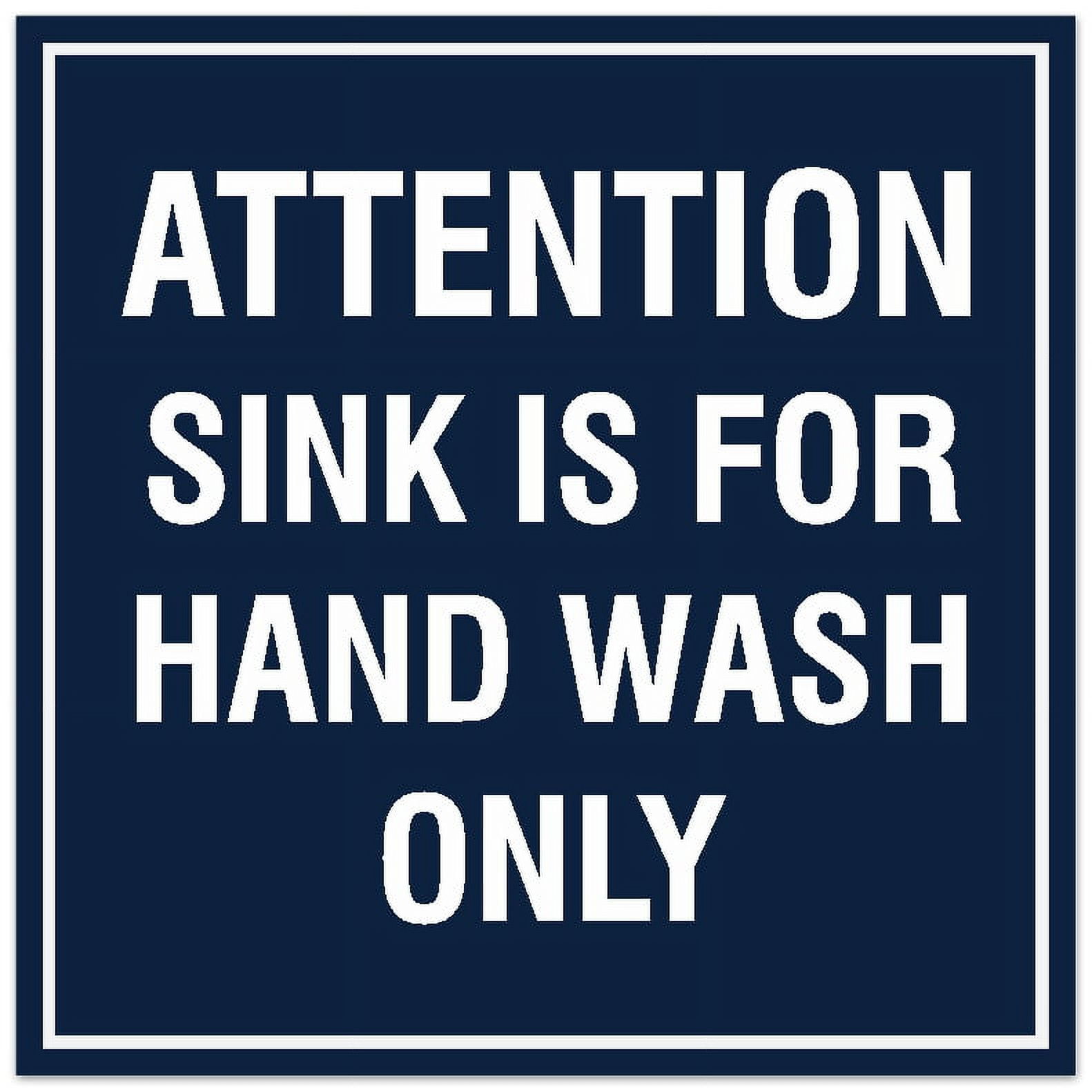 Signs ByLITA Square Attention Sink is for Hand Wash Only Sign - Easy ...