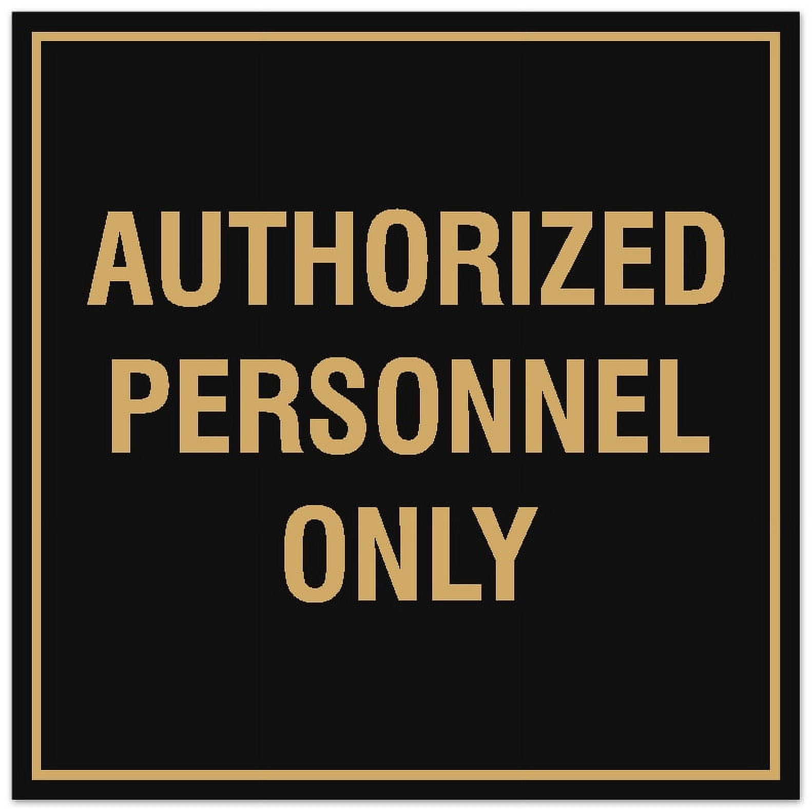 Signs ByLITA Square Authorized Personnel Only Sign - Easy Installation ...
